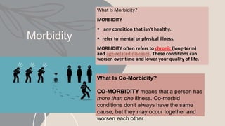 Morbity and Sickness.pptx