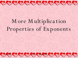 More Multiplication Properties Exponents | PPT