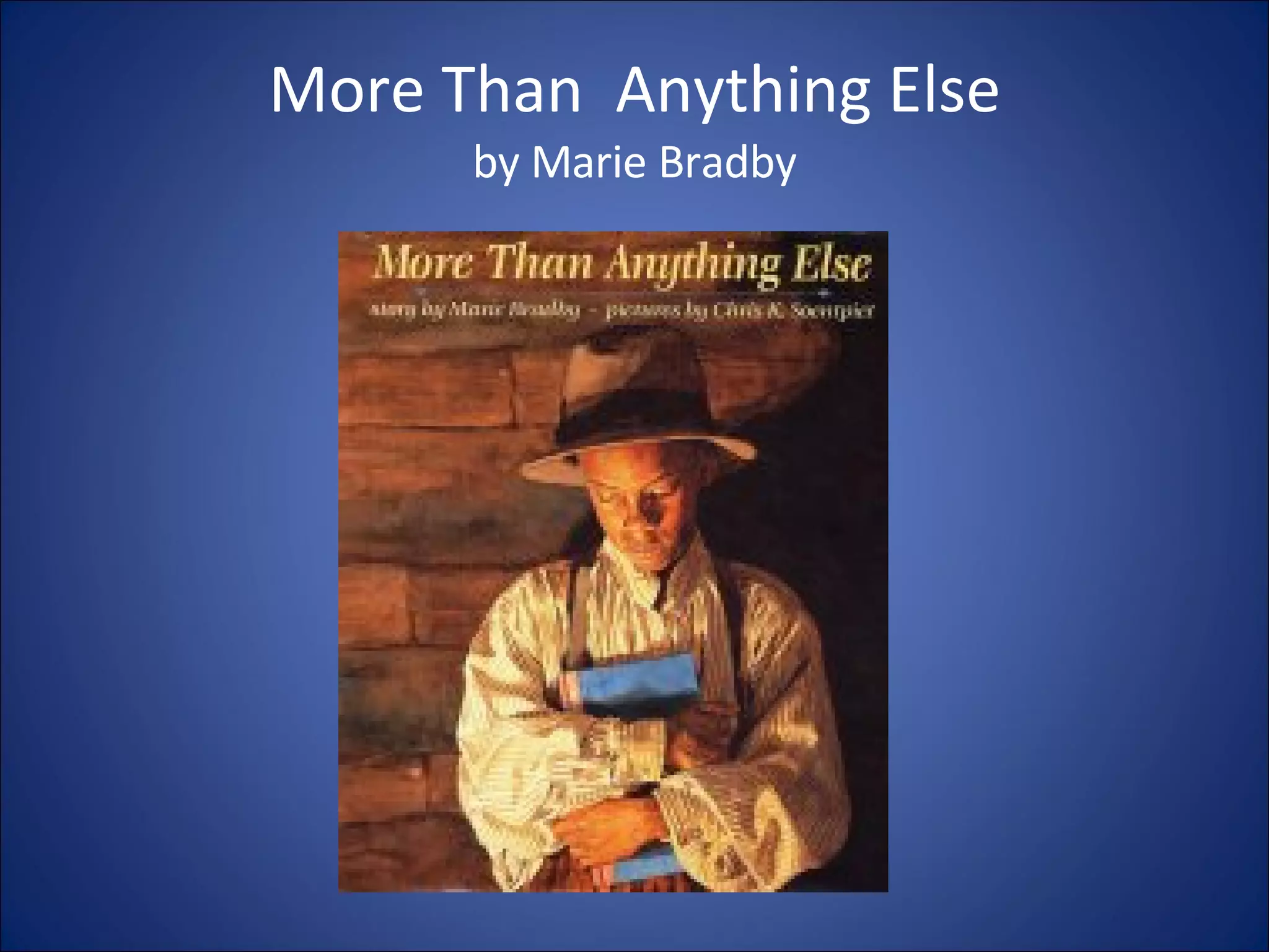 More Than Anything Else[1] | PPT