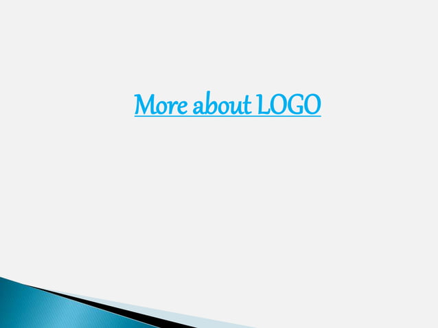 More_about_LOGO (Part 1) | PPT
