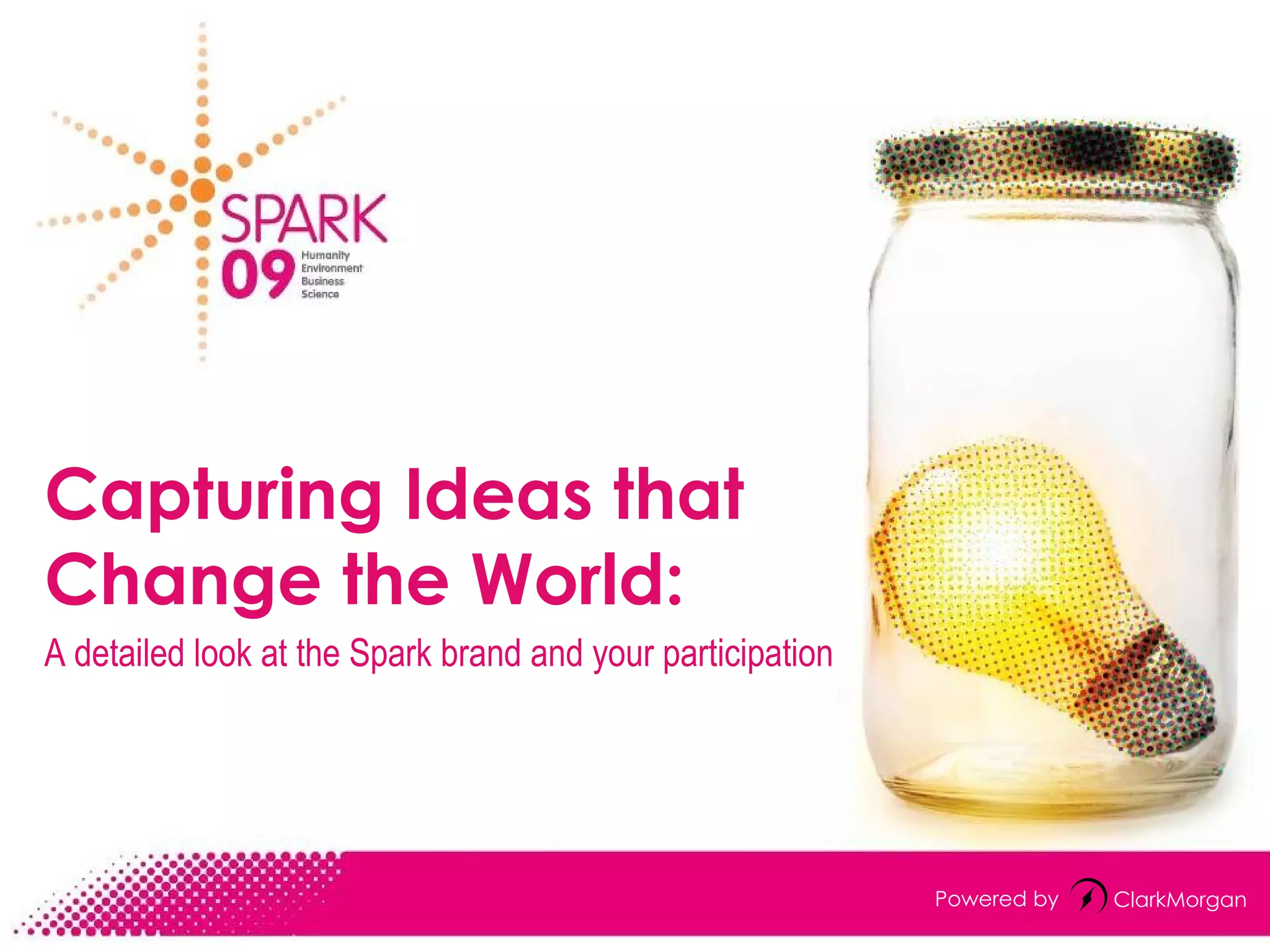 Spark09 'Ideas Conference' | PPT
