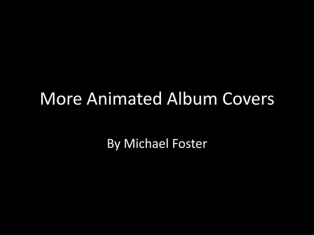 More animated album covers | PPTX