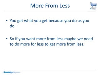 More from less | PPTX