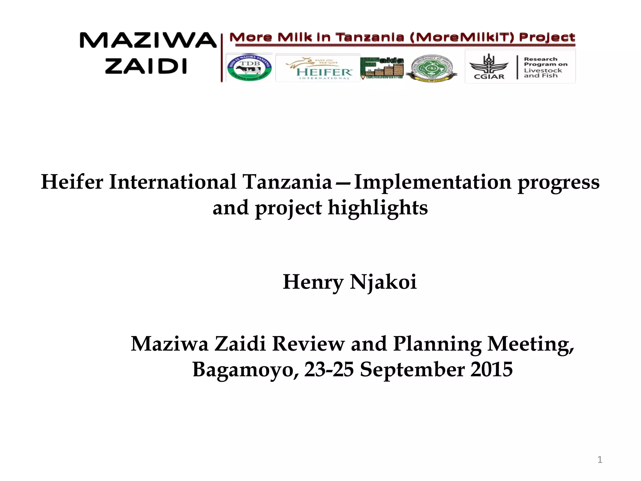 Heifer International Tanzania—Implementation progress and project ...