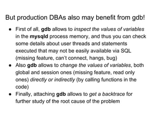 More on gdb for my sql db as (fosdem 2016) | PPT