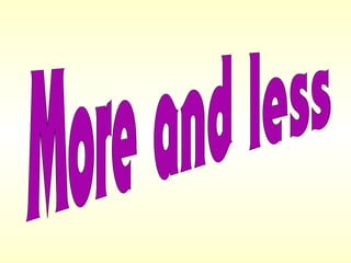 More or less | PPT