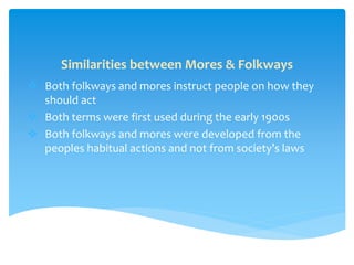 Mores and folkways | PPTX