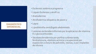 Morfea- esclerodermia localizada | PPTX