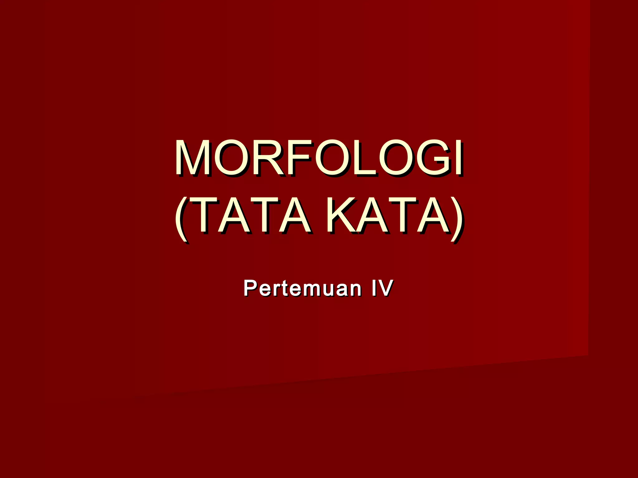 Morfologi 06 | PPT