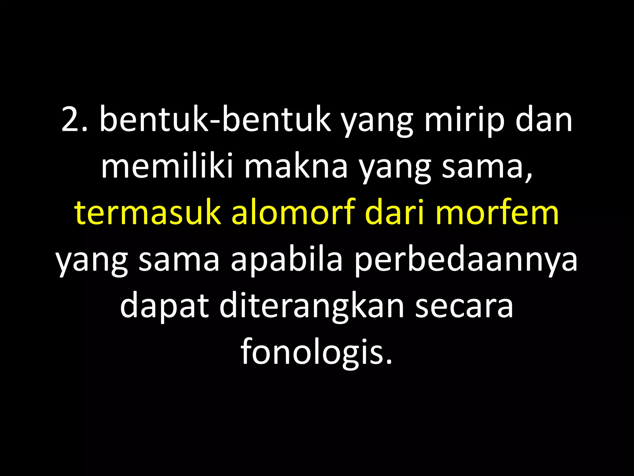 Morfologi morfem, morf, prinsip morfem | PPTX
