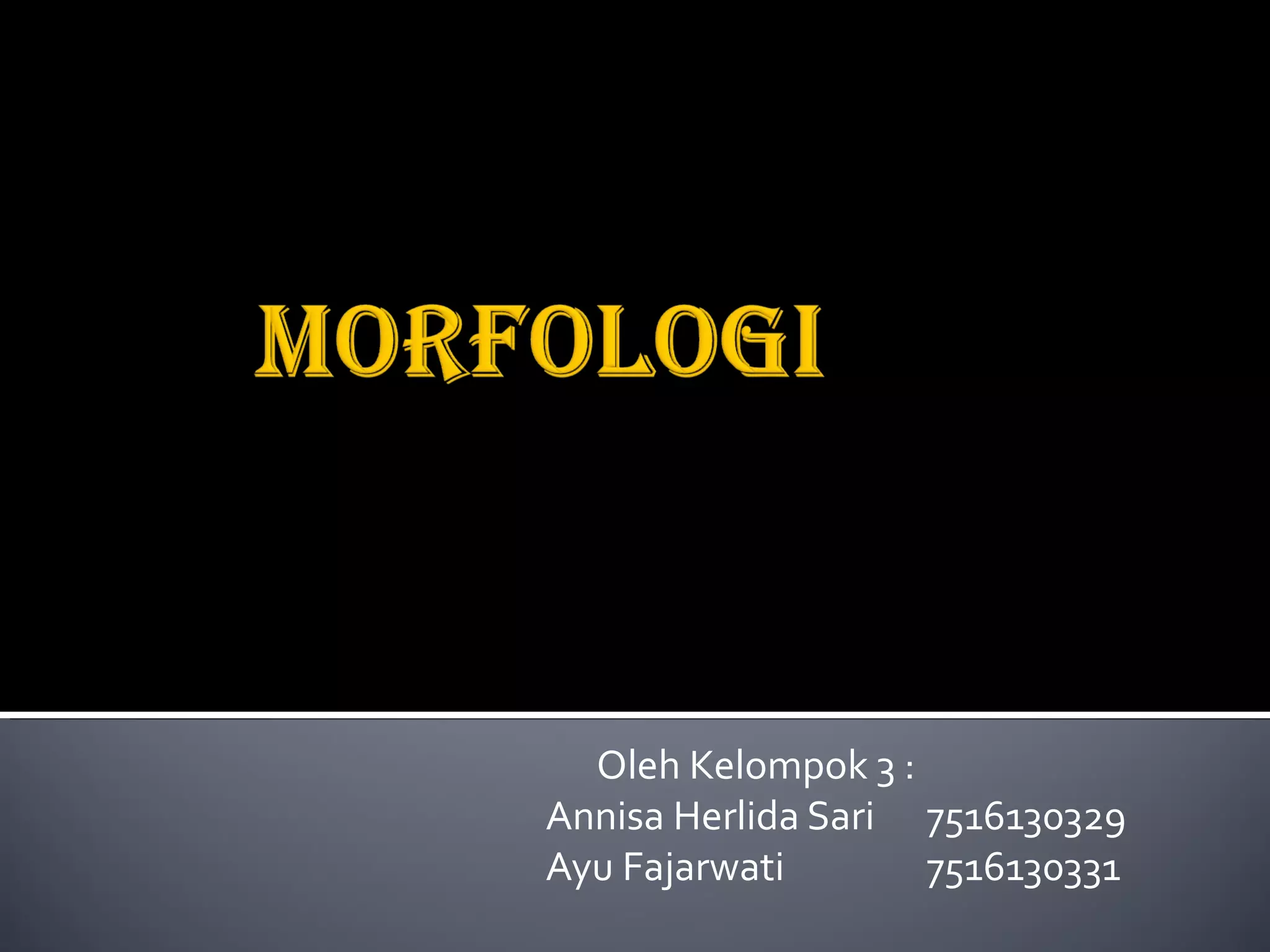 Morfolog ipps | PPT