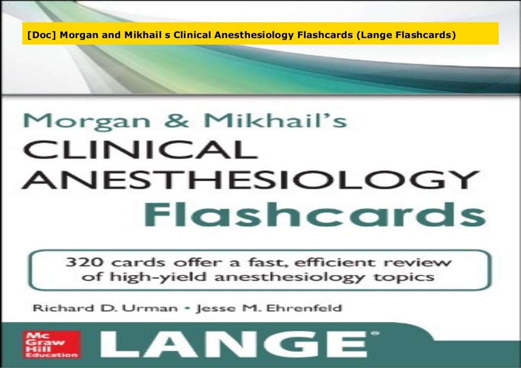 [Doc] Morgan and Mikhail s Clinical Anesthesiology Flashcards (Lange Flashcards)