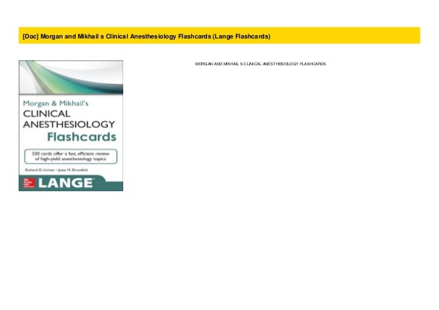 [Doc] Morgan and Mikhail s Clinical Anesthesiology Flashcards (Lange Flashcards)