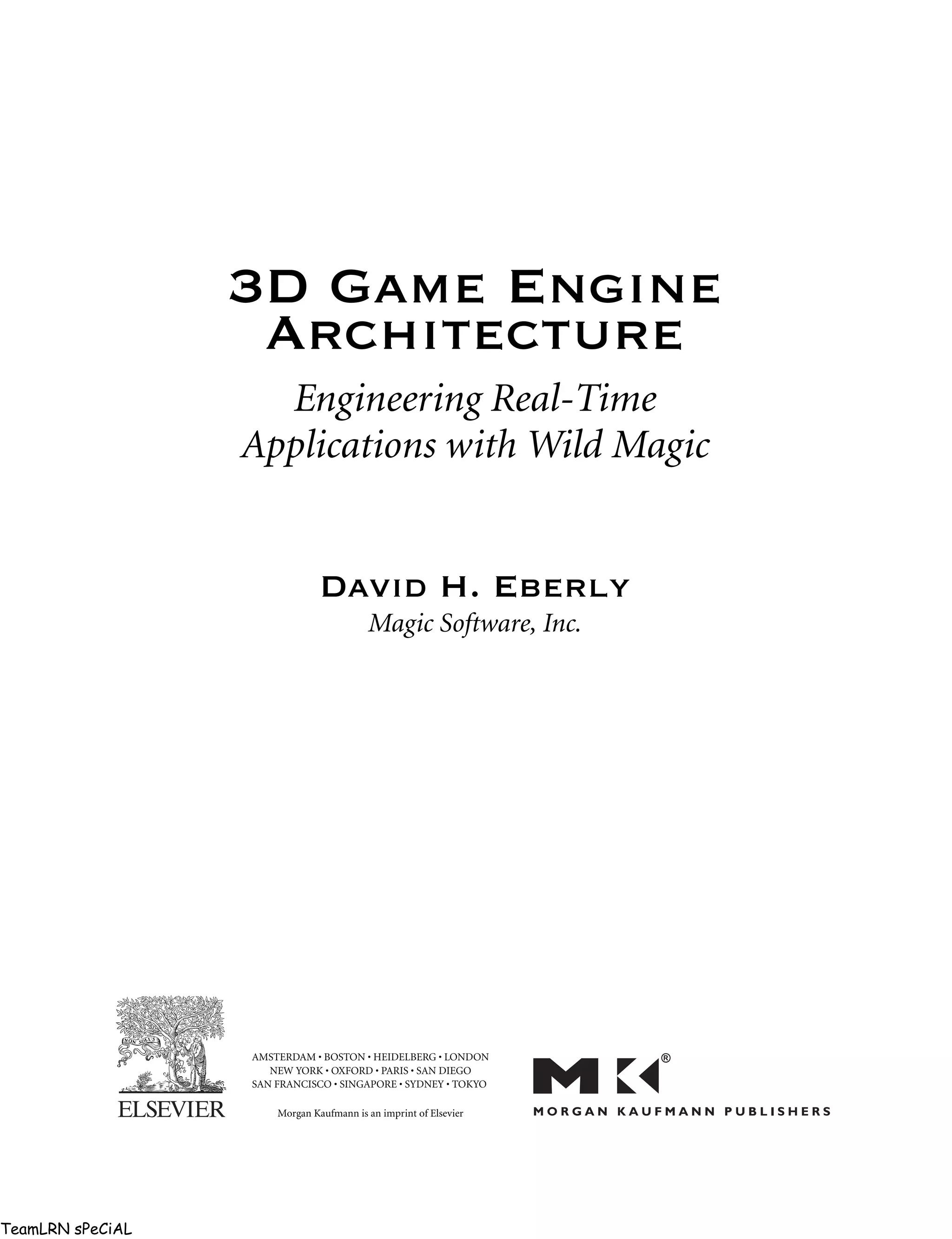 Morgan.Kauffman 3 D.Game.Engine.Architecture.Engineering.Real Time ...