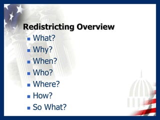 Redistricting, Reapportionment and Reform | PPT