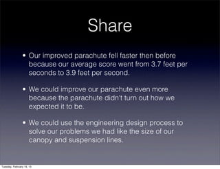 Morgan, Hannah and Jaxon R. Parachute Engineering Project | PPT