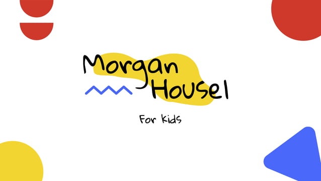 Morgan Housel for Kids | PPT