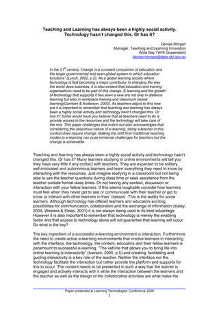 Teaching and Learning has always been a highly social activity. Technology hasn’t changed this ...