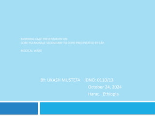 Morning Case presentation-1.pptx present | PPTX | Lung and Respiratory ...