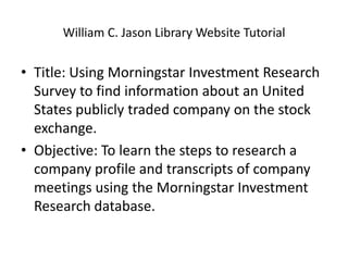 Morningstar investment research center tutorial | PPTX | Financial ...
