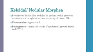Morphea and allied Sclerosing Inflammatory Dermatoses-1.pptx