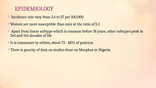 Morphea origin by Dr Okafor Chika Silverline | PPTX