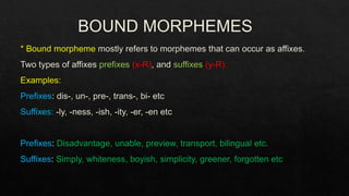 Morpheme, morph and allomorph | PPTX