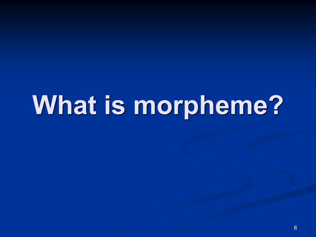 Morphemes & Types of morphemes | PPT | Geology | Science