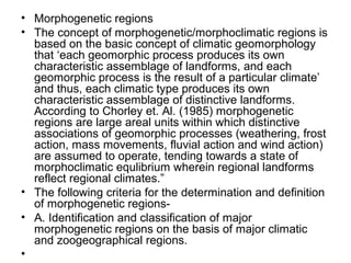 Morphogenetic region-Geomorhology Chapter | PPT