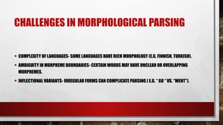 MORPHOLOGICAL-PARSING-Ling-132-Morphology-and-Syntax.pptx