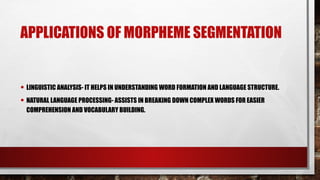 MORPHOLOGICAL-PARSING-Ling-132-Morphology-and-Syntax.pptx