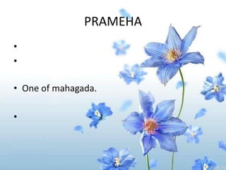 Morphological changes in body due to prameha | PPTX | Endocrine and ...