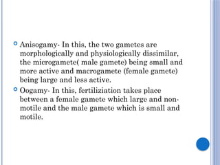 MORPHOLOGICAL CHARACTERS AND MODES OF REPRODUCTION OF ALGAE | PPT