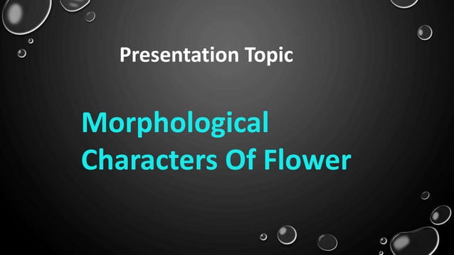 Morphological characters of flower | PPTX