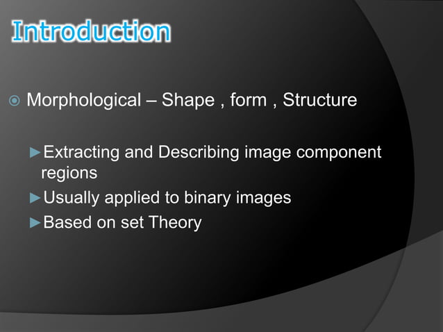 Morphological image processing | PPT