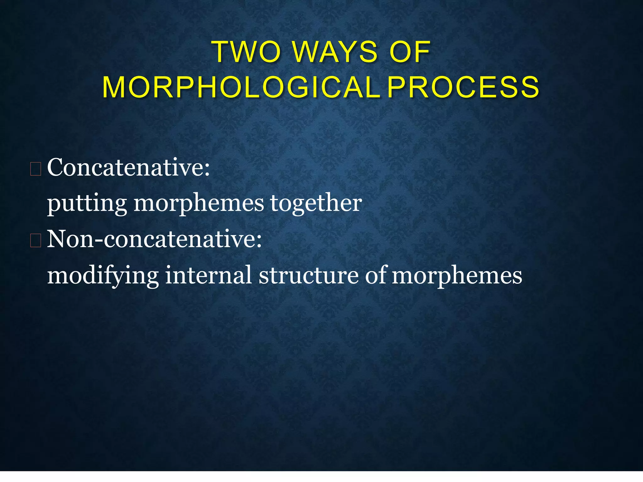 MORPHOLOGICAL PROCESS | PDF
