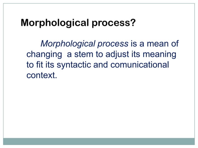 Morphological process | PPT | Geology | Science