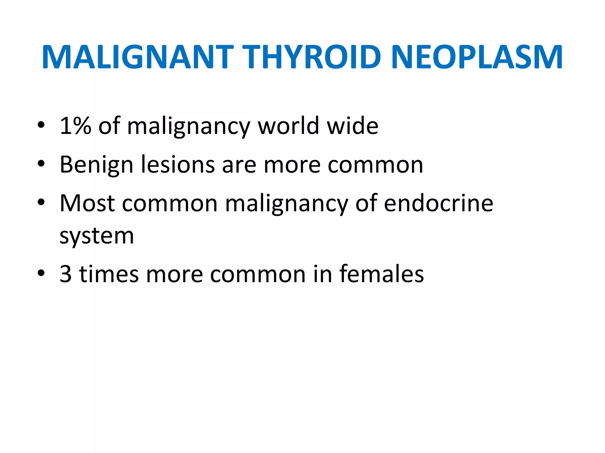 Morphological spectrum of malignant thyroid neoplasm | PPTX