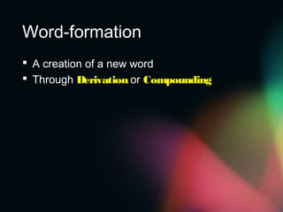 Word-formation (English Morphology) | PPT