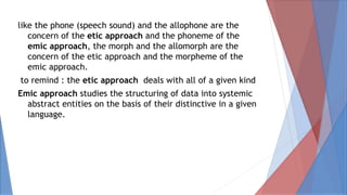 Morphology, the Study of the Morphemes and Word. | PPTX