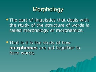 Introduction to Morphology and the Classification of Morphemes | PPT