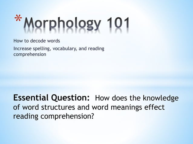 Morphology 101 | PPT