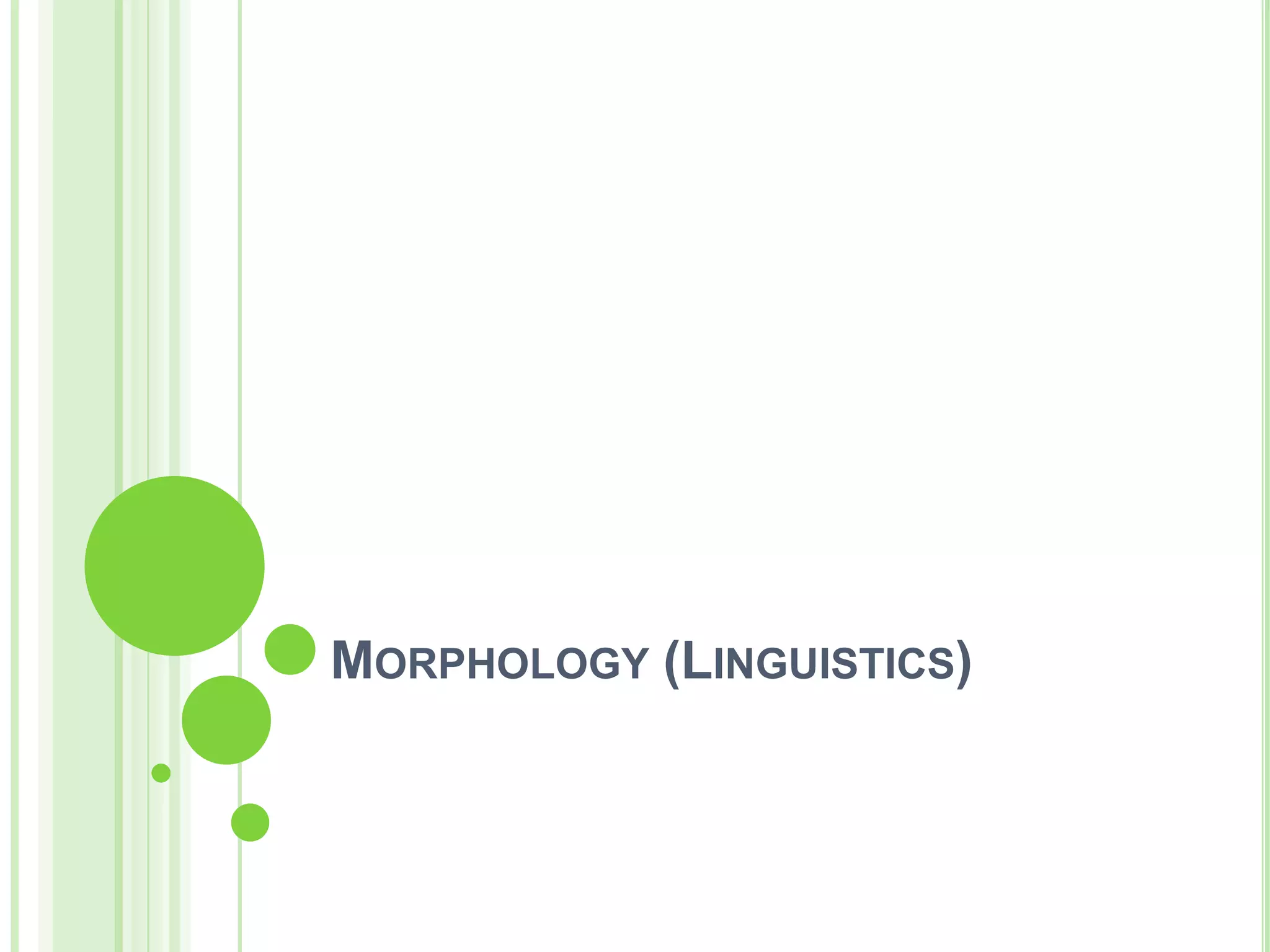 Morphology (linguistics) | PPTX