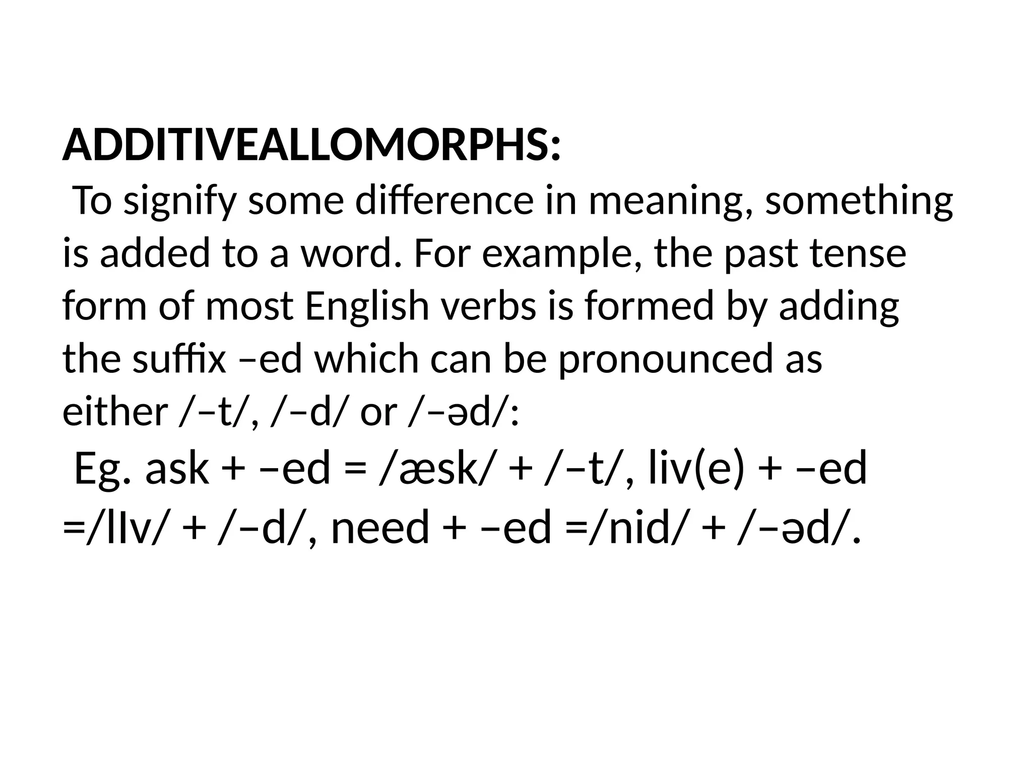 MORPHOLOGY (Morphs ,Allomorph, Grammatical and Phonological ...