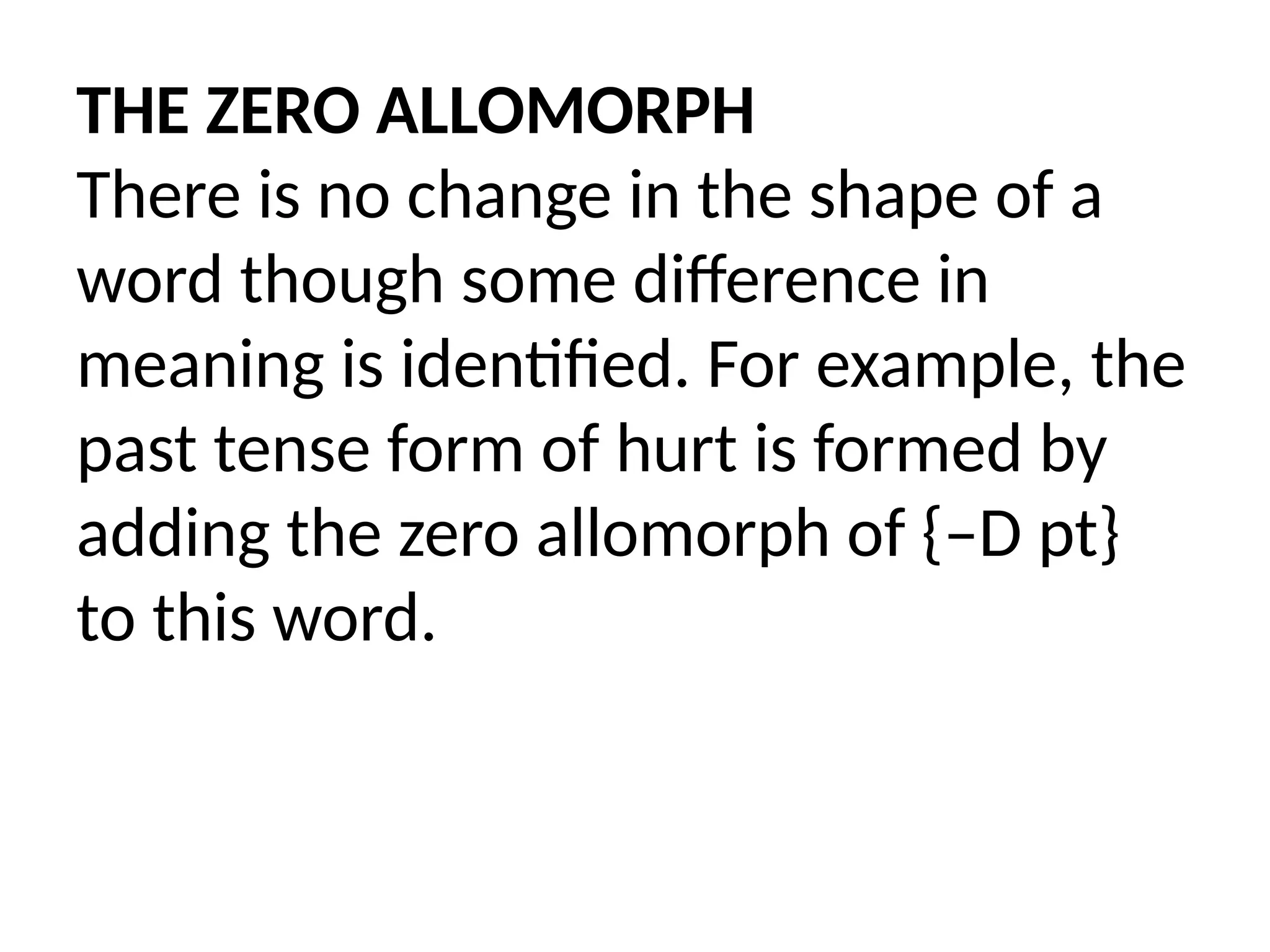MORPHOLOGY (Morphs ,Allomorph, Grammatical and Phonological ...