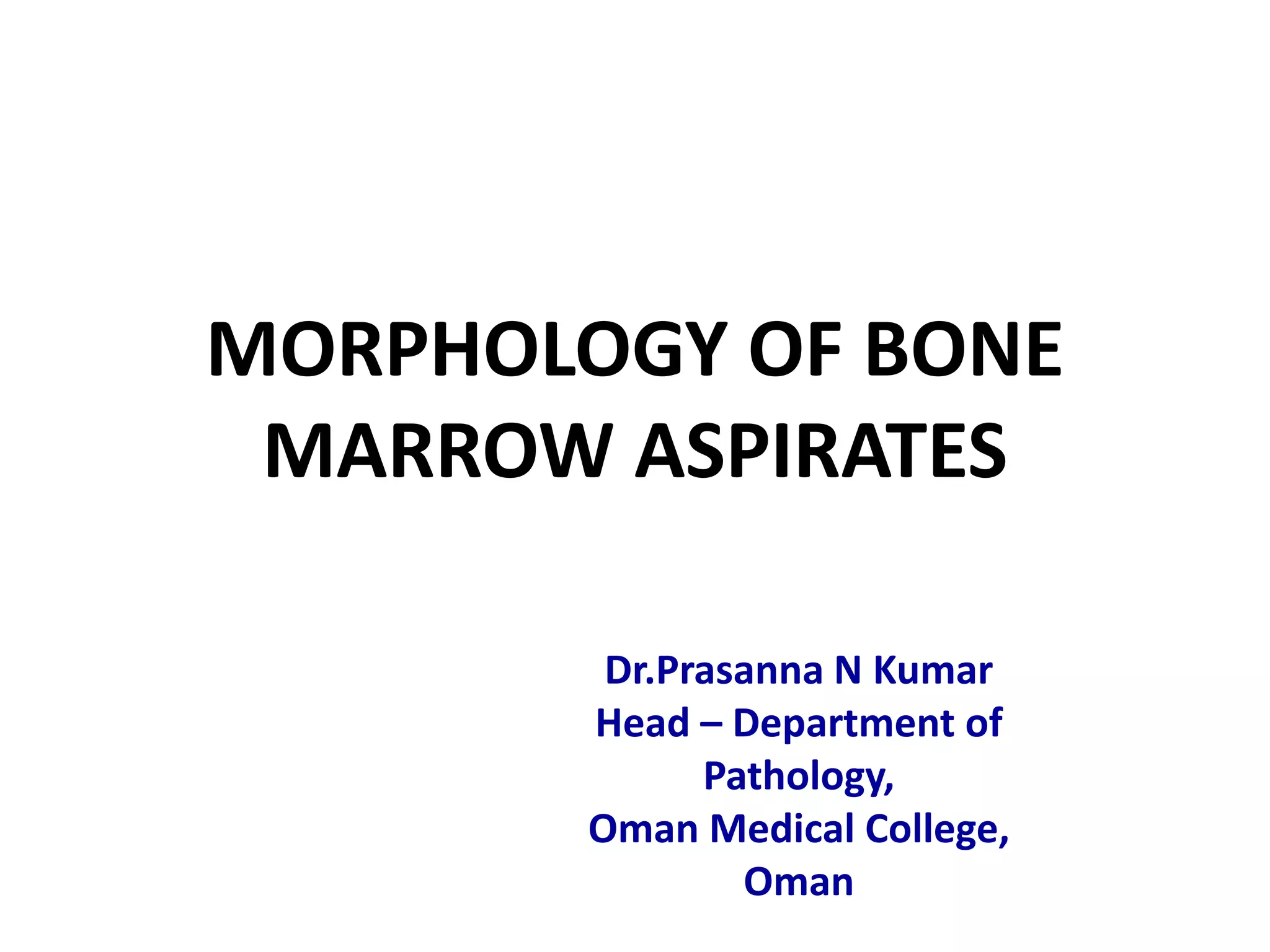 Morphology of bone marrow aspirates - Dr Hurwitz.pdf