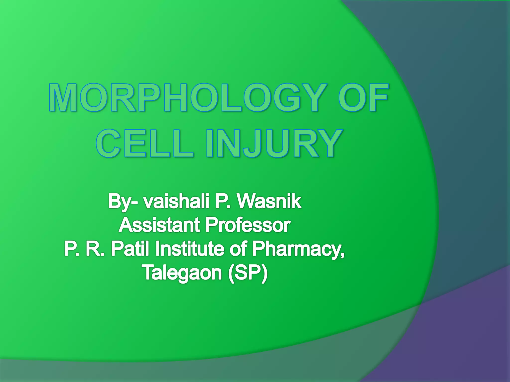 Morphology of cell injury and Intracellular accumulationspptx | PPTX