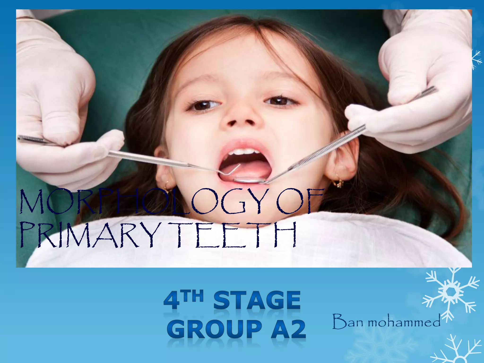 Morphology of primary teeth | PPTX