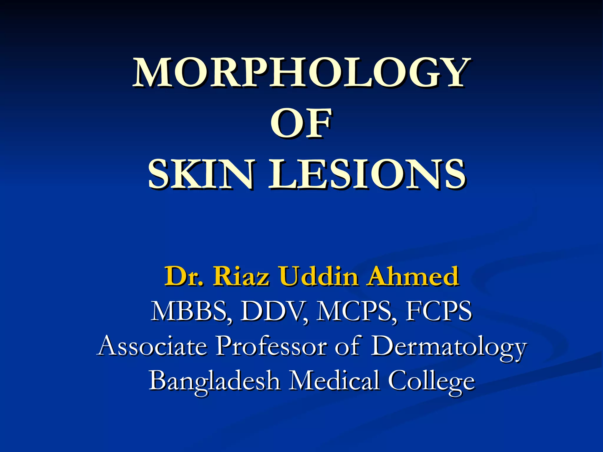 Morphology of skin lesions | PPT