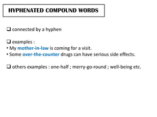 Similarities and differences of word formation compound words, blends ...